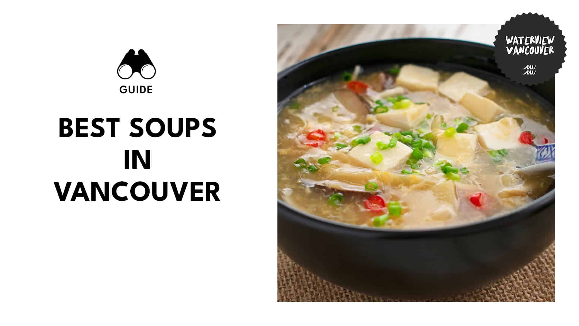 11 Vancouver Soup Spots I Wish I Could Eat at Every Day [2026]