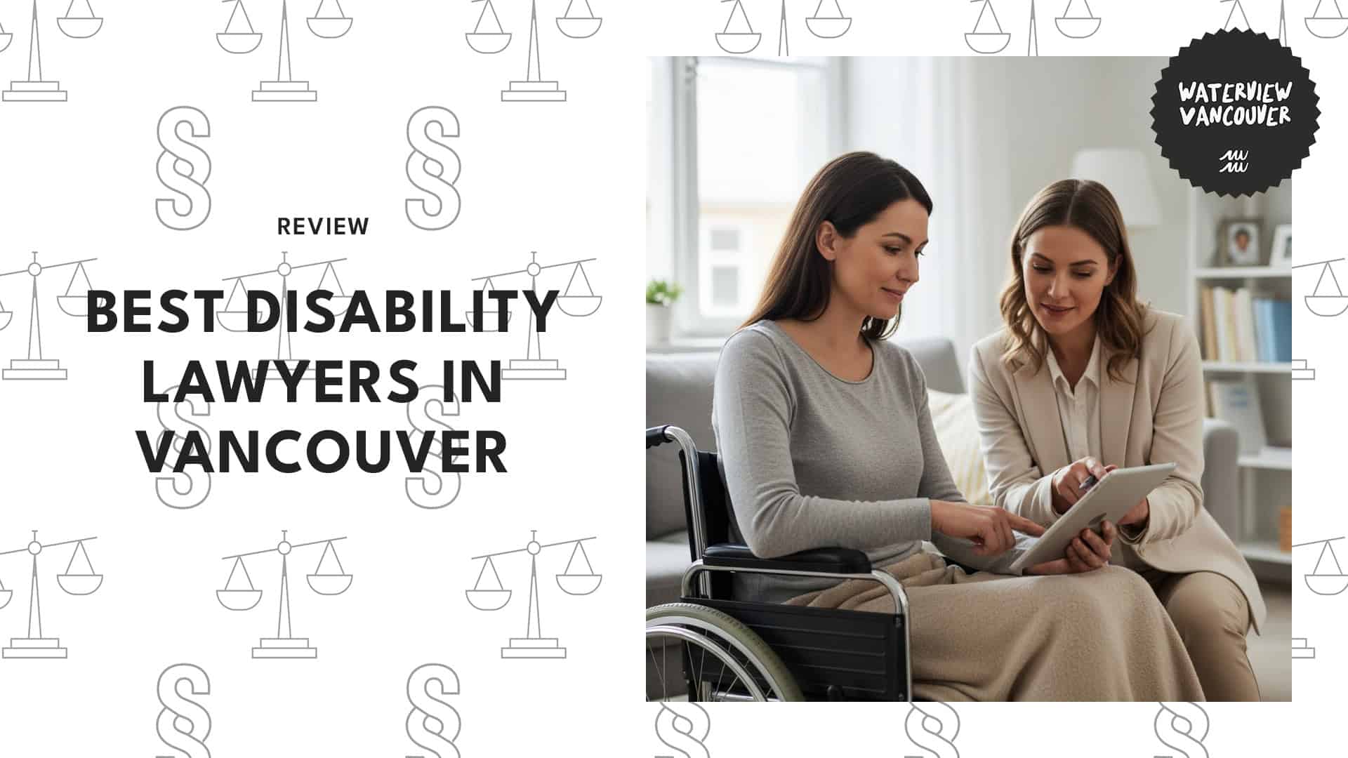 5 Best Disability Lawyers in Vancouver to Win Your Case [2025 ]