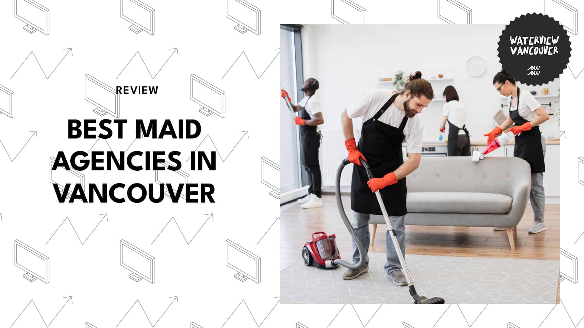 These 5 Vancouver Maid Agencies Can Clean Your Mess [2025 ]