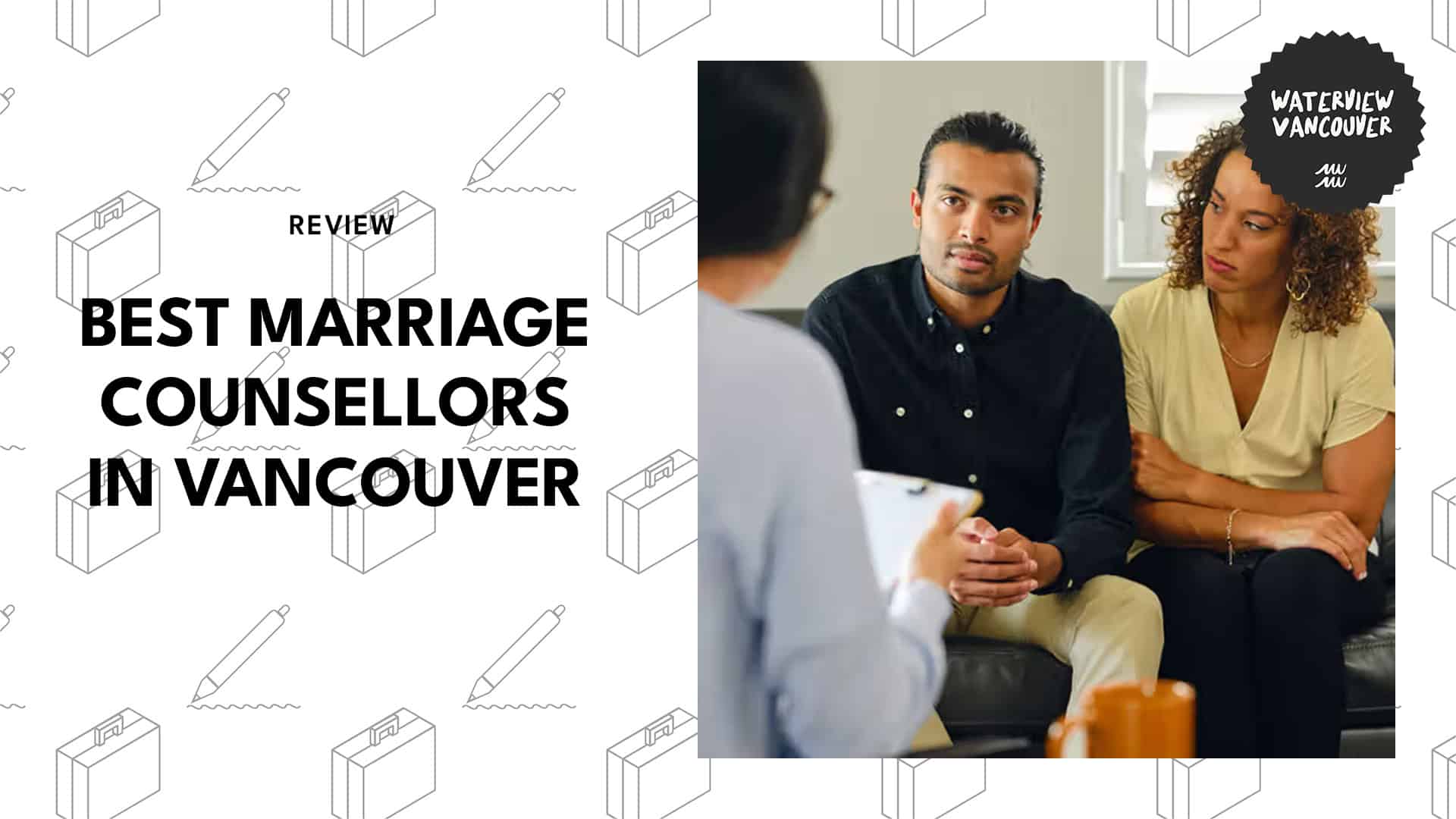 Couples Recommend These 5 Vancouver Marriage Counsellors [2026 ]