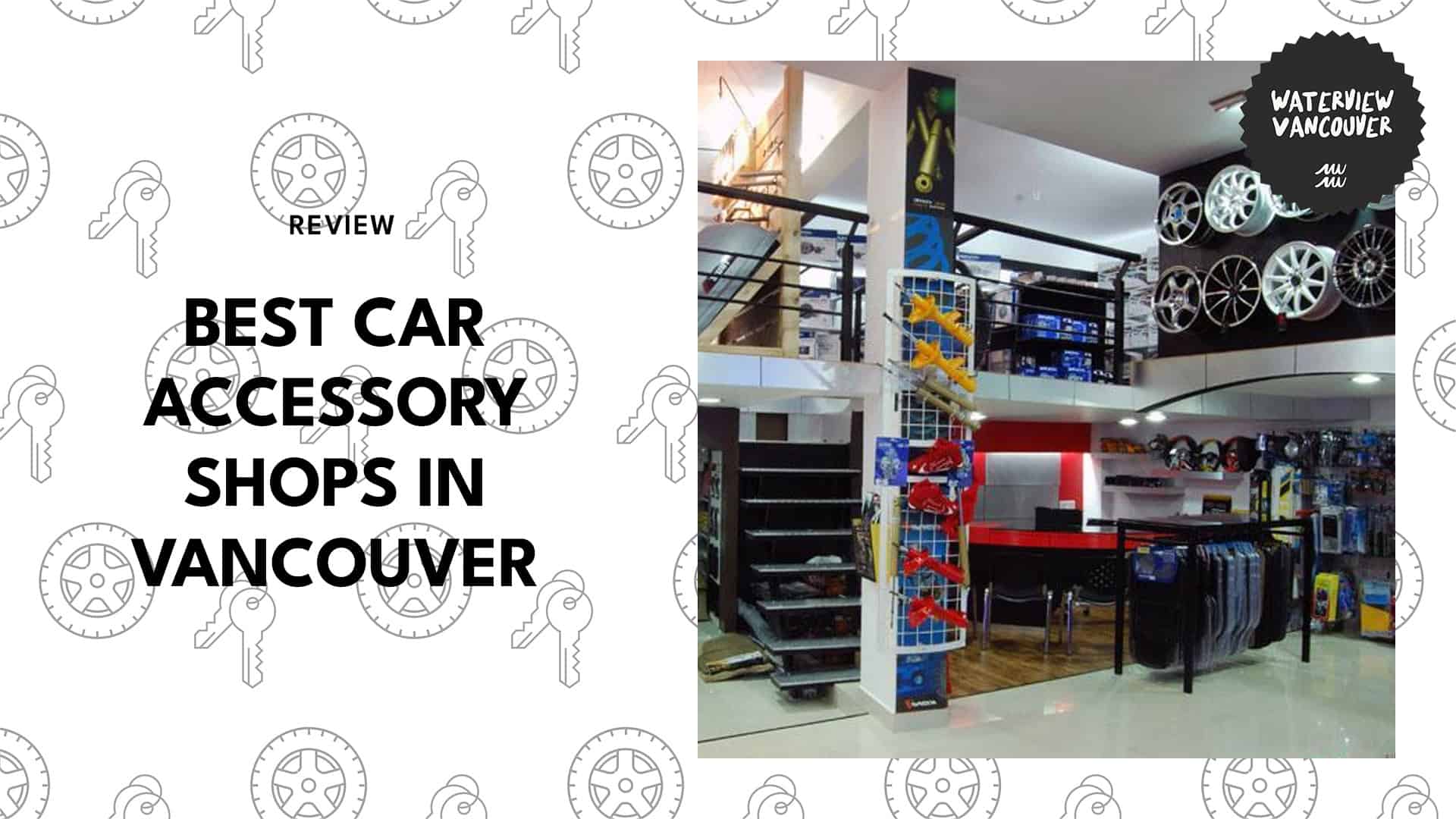 Vancouver’s 5 Best Accessory Shops to Dress Up Your Car [2026 ]