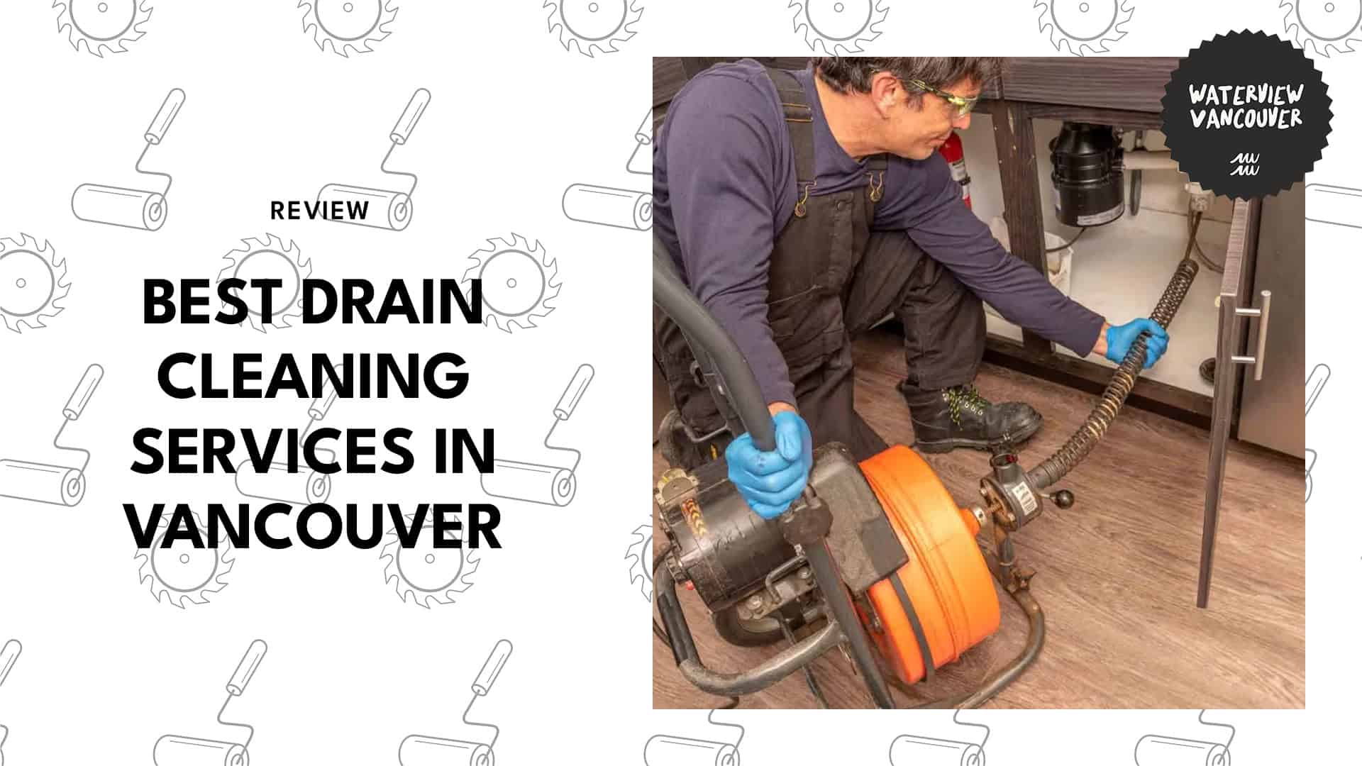Top 6 Most Effective Drain Cleaning Services in Vancouver [2026 ]